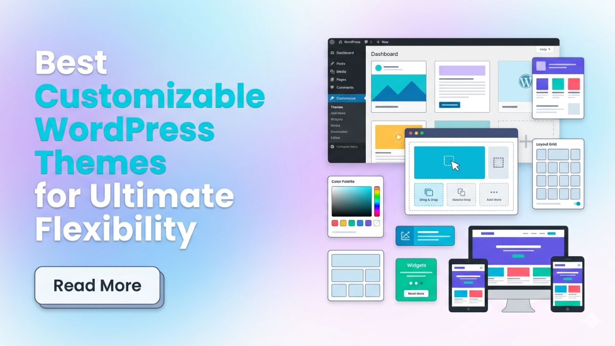 Best Customizable WordPress Themes for Ultimate Flexibility.